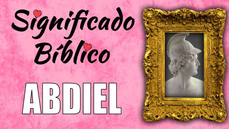 ¿Qué significa Abdiel en la Biblia? Descubre su origen y simbolismo ...