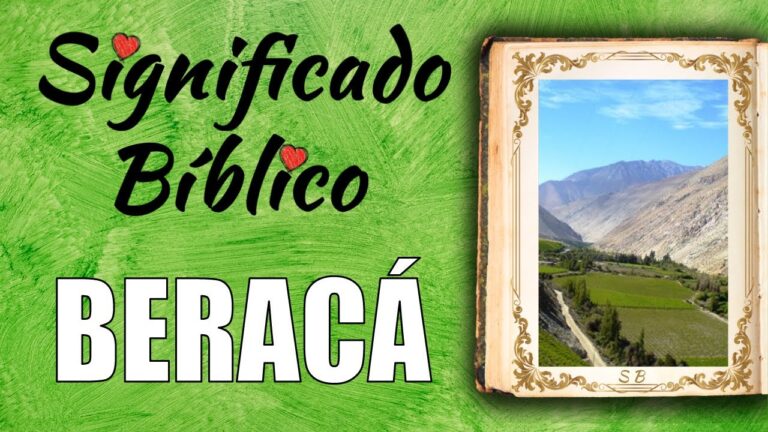 ¿Qué Significa "Beraca" en la Biblia? Descubre su Importancia y ...