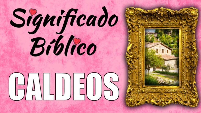 ¿Qué Dice la Biblia sobre los Caldeos? Descubre su Significado y ...