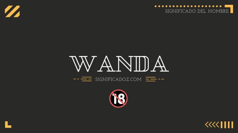 Significado del Nombre Wanda en la Biblia: Orígenes y Connotaciones ...