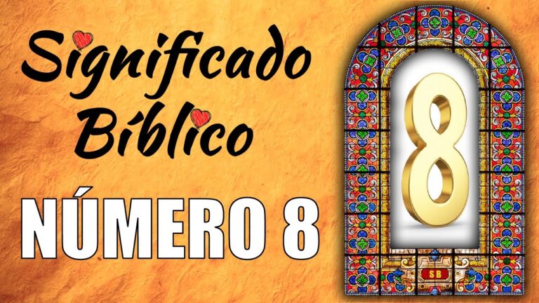 ¿Qué Significa el Número 8 en la Biblia? Descubre su Simbolismo y ...